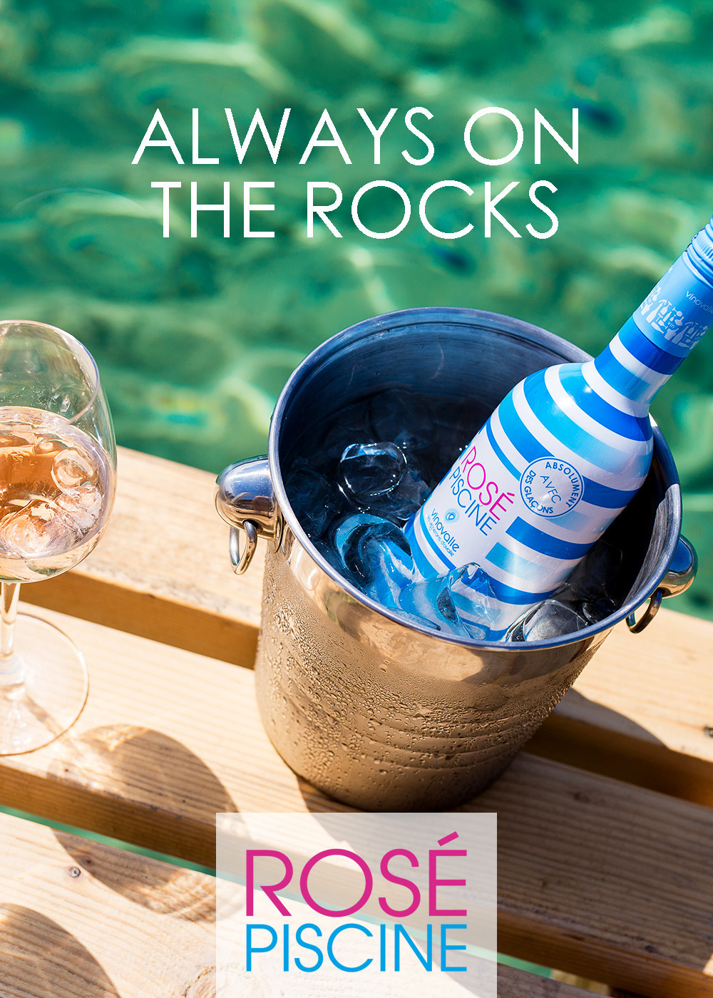 Rosé Piscine, The French Rosé Made to be Served Over Ice, Arrives in ...