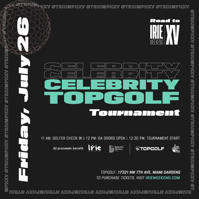 Irie Weekend XV: Celebrity Topgolf Tournament – Premier Guide Miami