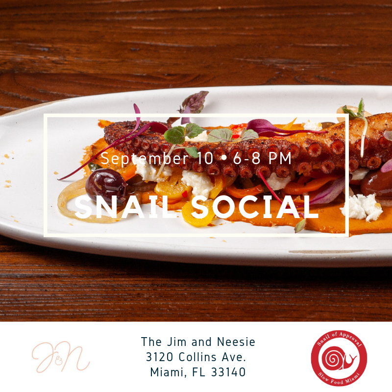 Slow Food Miami Snail Social – Premier Guide Miami