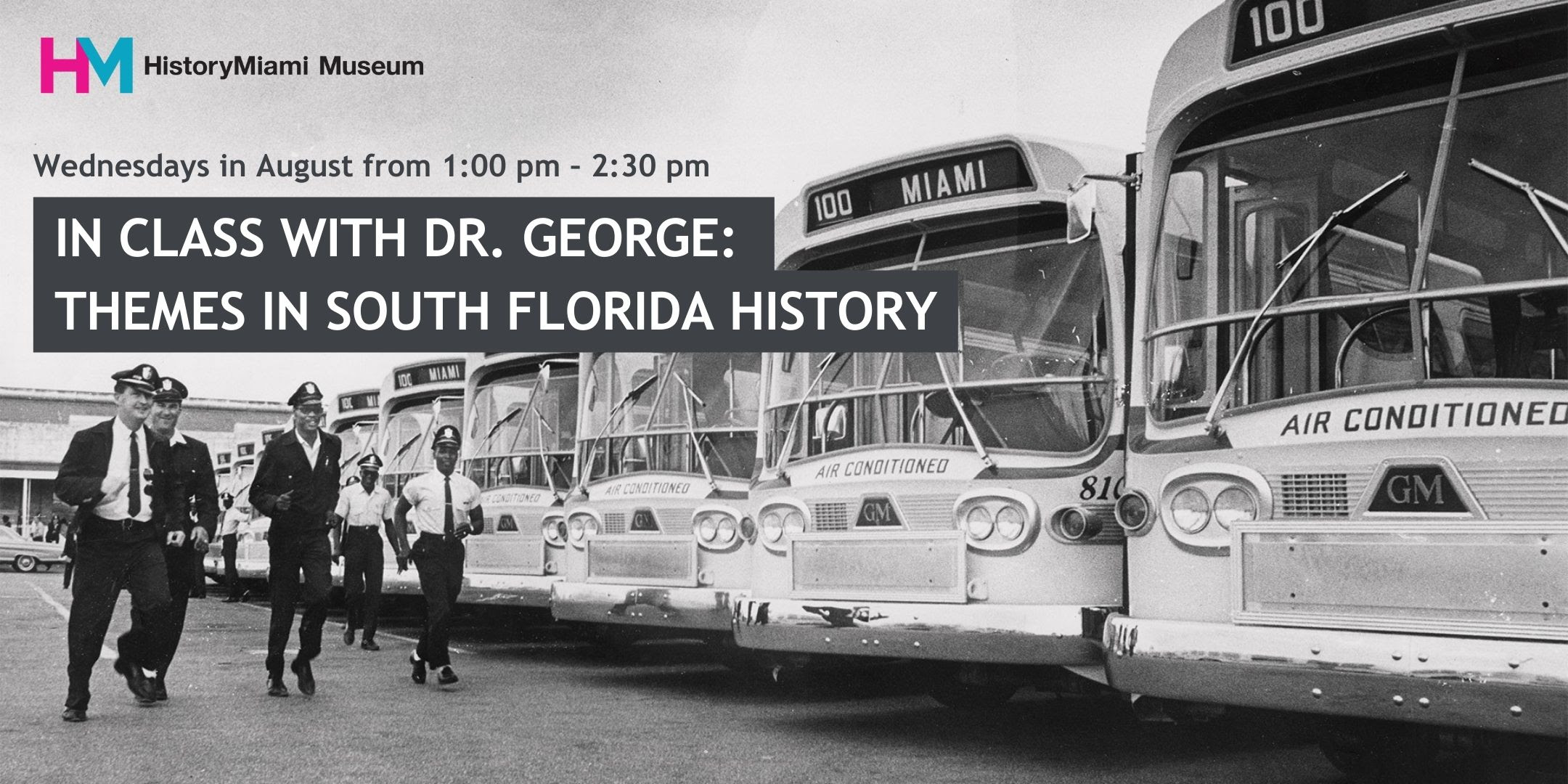 Explore Miami’s Past with HistoryMiami’s Dr. George! – Premier Guide Miami