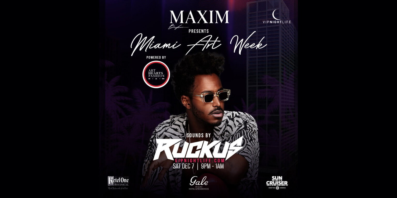 Maxim 100 Party Highlights Miami Art Week at Gale Hotel & Residences ...
