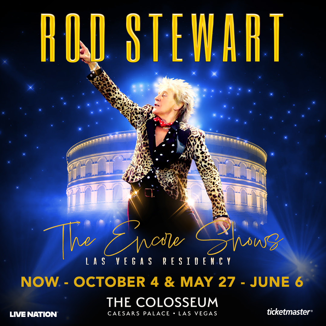 Rod Stewart Returns to Caesars Palace with The Encore Shows in 2026 ...