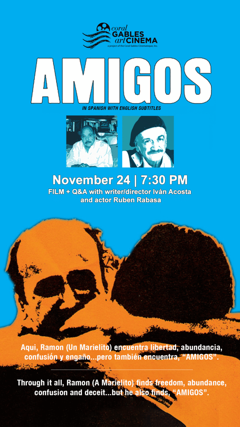 AMIGOS Film + Q&A with Ruben Rabasa & Dir. Iván Acosta – Premier Guide ...