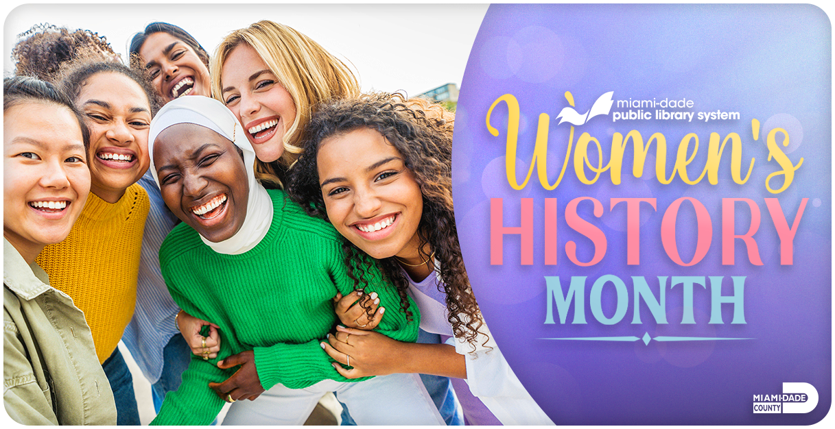 Celebrate Women’s History Month at the Library – Premier Guide Miami